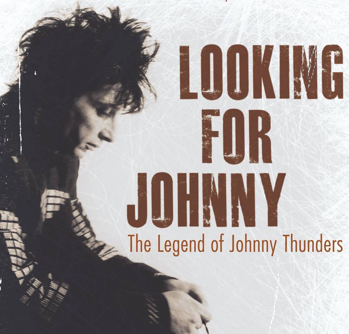 Looking For Johnny: The Legend of Johnny Thunders | borrowed nostalgia
